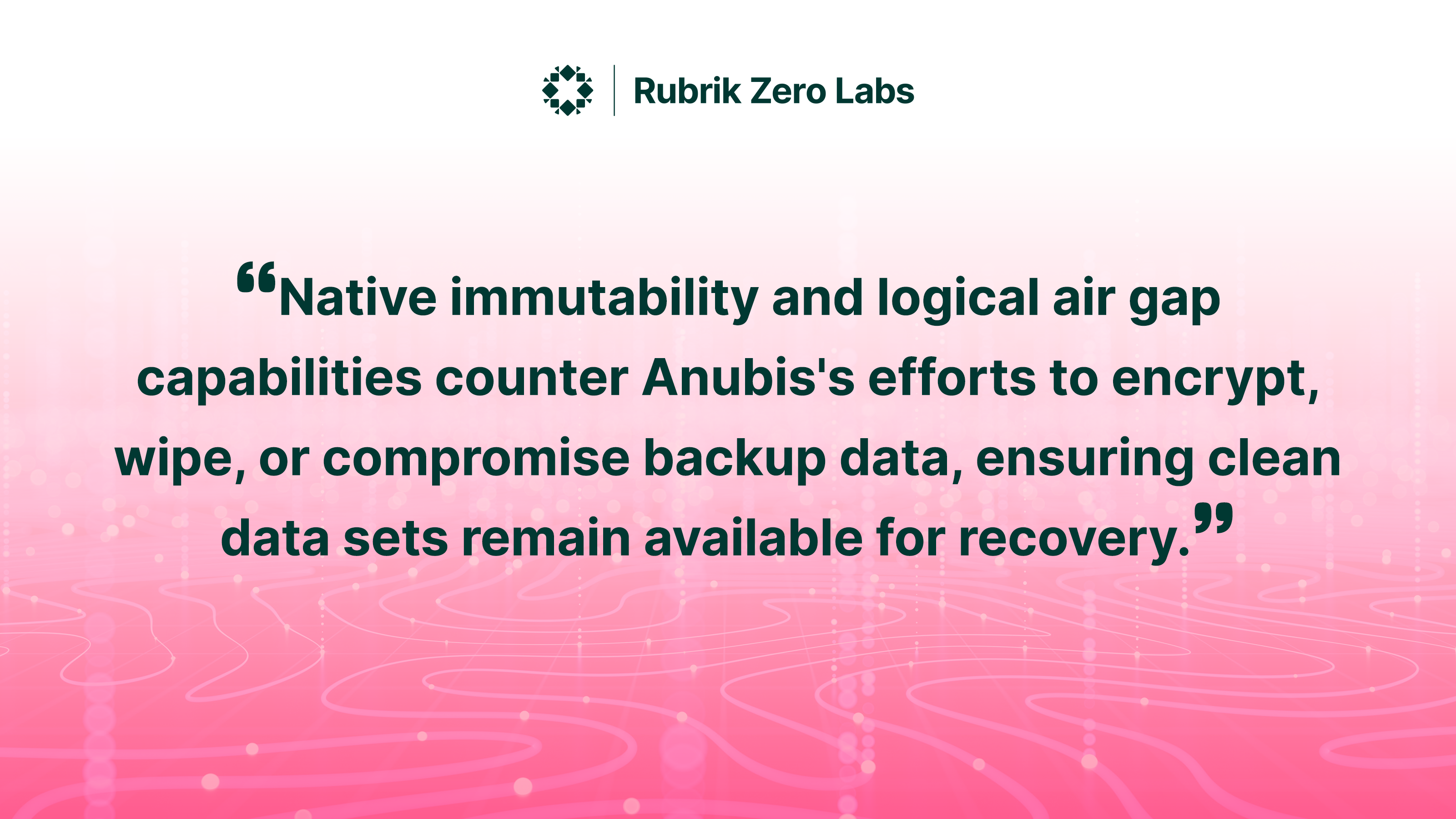 Anubis Ransomware Stresses Need for Advanced Data Backup